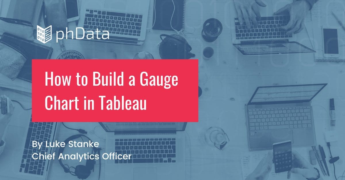 How to Make a Gauge Chart in Tableau | phData